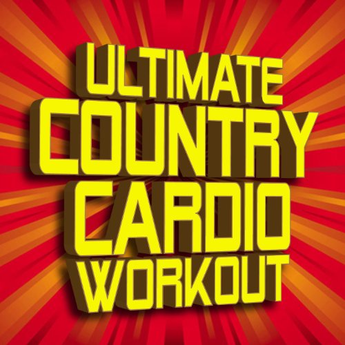 Amazon.com: Ultimate Country Cardio Workout : Ultimate Workout Hits ...