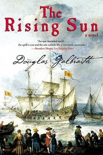 Amazon.com: The Rising Sun: A Novel: 9780802138644: Galbraith, Douglas ...