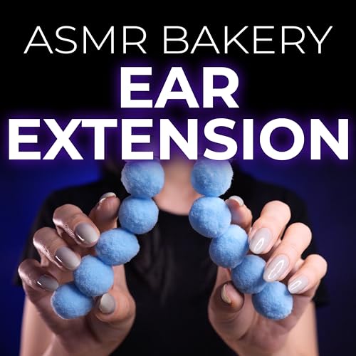 Amazon.com: A.S.M.R Brain Melting Ear Extension Triggers for Sleep 2 (No Talking) : ASMR Bakery ...
