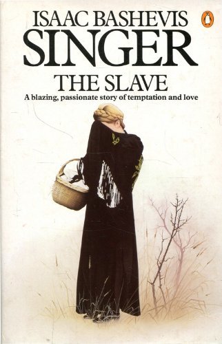 The Slave: Singer, Isaac Bashevis: 9780140037920: Amazon.com: Books