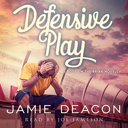 Defensive Play: A Boys on the Brink Novella: Boys on the Brink, Book ...