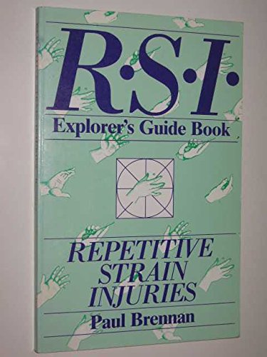 Repetitive Strain Injuries: Explorer's Guidebook to Tenosynovitis ...