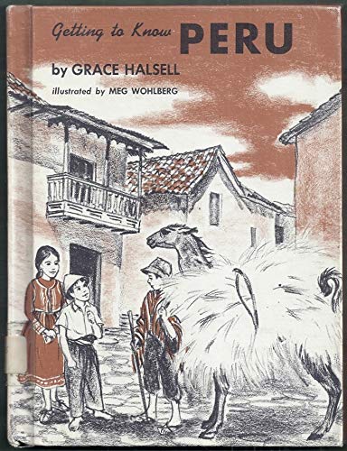 Getting to know Peru: Halsell, Grace: Amazon.com: Books