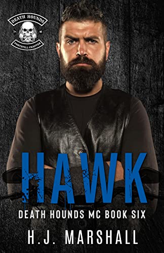 Hawk: A Dark MC Romance (Death Hounds MC Book 6) - Kindle edition by ...