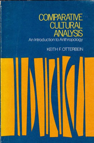 Comparative cultural analysis;: An introduction to anthropology (Case ...