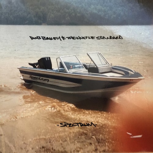 Play Spectrum by Rob Bailey & The Hustle Standard on Amazon Music
