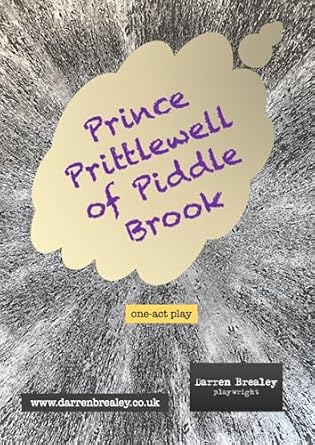Prince Prittlewell of Piddle Brook (Wildly eccentric characters from ...