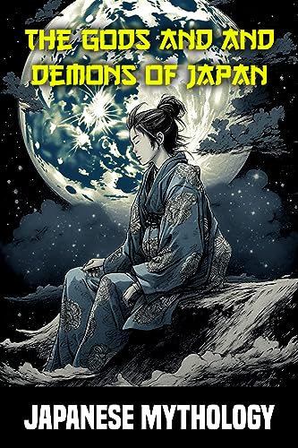 Japanese mythology - The gods and and demons of Japan: plunge into the ...