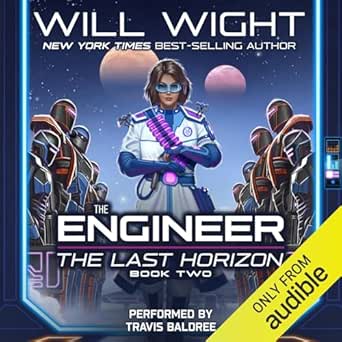 Amazon.com: The Engineer: The Last Horizon, Book 2 (Audible Audio Edition): Will Wight, Travis ...