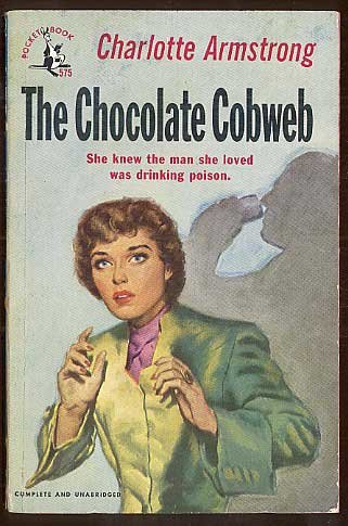 The Chocolate Cobweb: Charlotte Armstrong: Amazon.com: Books