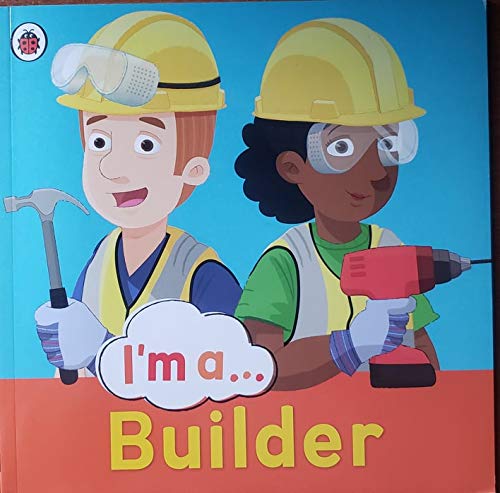 I’m a Builder: Amazon.co.uk: 9780241324622: Books