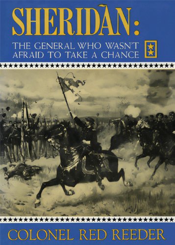 Sheridan: The General Who Wasn't Afraid to Take a Chance - Kindle ...