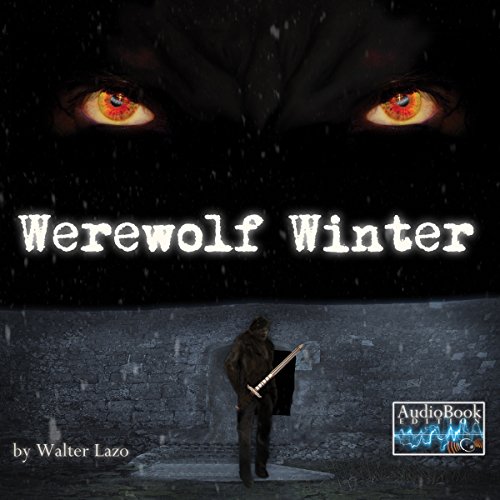 Amazon.com: Werewolf Winter: A Short Story (Audible Audio Edition ...