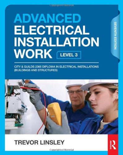 Advanced Electrical Installation Work, 7th ed: Linsley, Trevor ...