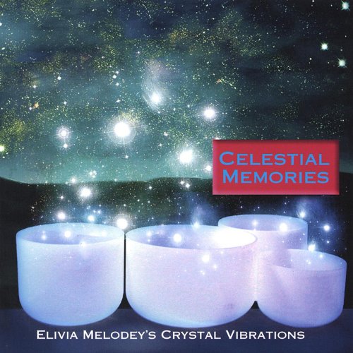 Play Celestial Memories by Elivia Melodey's Crystal Vibrations on ...