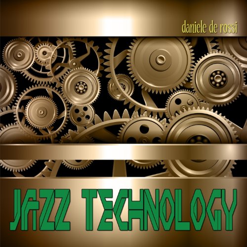 Spiele Jazz Technology von Daniele De Rossi auf Amazon Music ab