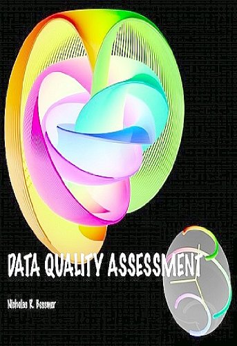 Data Quality Assessment - Questions and Answers (Big Data and Data ...