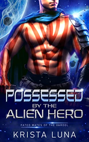 Amazon.com: Possessed by the Alien Hero: A Scifi Alien Warrior Romance ...