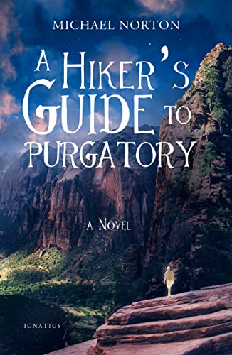 A Hiker's Guide to Purgatory: A Novel - Kindle edition by Norton ...