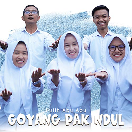 Reproducir Goyang Pak Ndul de Putih Abu Abu en Amazon Music