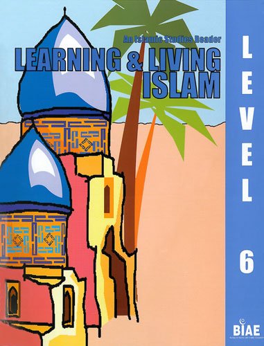 Learning and Living Islam: Level 6: unknown author: Amazon.com: Books