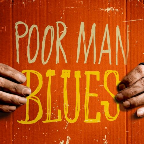 Play Poor Man Blues by VARIOUS ARTISTS on Amazon Music