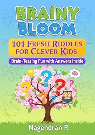 Brainy Bloom: 101 Fresh Riddles for Clever Kids — Brain-Teasing Fun ...