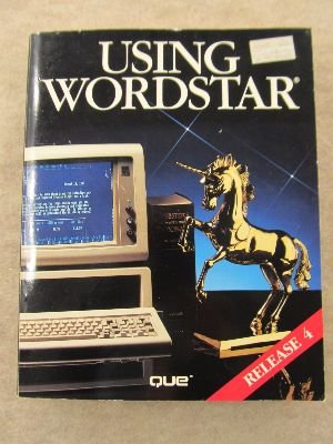 Using WordStar: Ditlea, Steve: 9780880222679: Amazon.com: Books