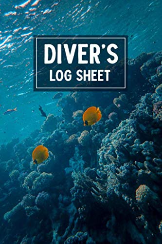 Driver's Log Sheet: Ultimate Dive Log for Scuba Divers - Scuba Diving Logbook for Beginner ...