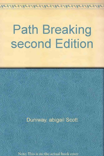 Path Breaking second Edition: Duniway, abigail Scott: Amazon.com: Books