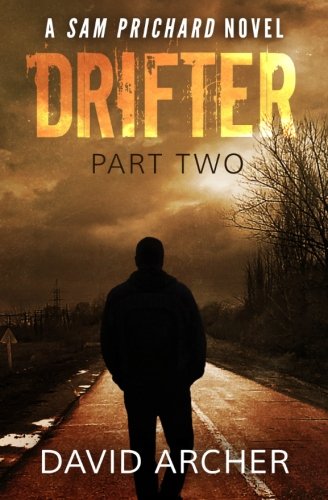 Drifter: Part Two - A Sam Prichard Novel (The Sam Prichard Series ...