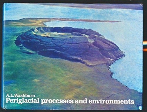 Periglacial Processes and Environments: Washburn, A. L.: 9780713156539 ...