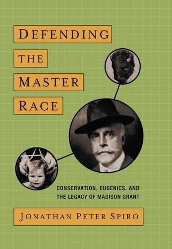 [(Defending the Master Race: Conservation, Eugenics, and the Legacy of ...