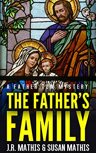 The Father's Family: A Contemporary Small Town Mystery (The Father Tom ...