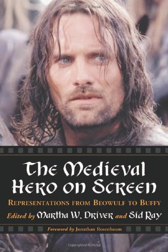 Buy The Medieval Hero on Screen: Representations from Beowulf to Buffy ...