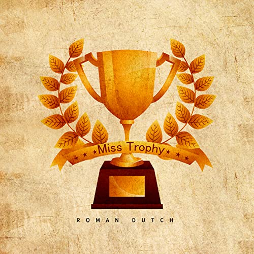 Miss Trophy by Roman Dutch on Amazon Music - Amazon.com