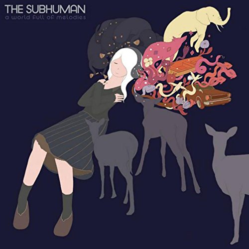 Play A World Full Of Melodies by The Subhuman on Amazon Music