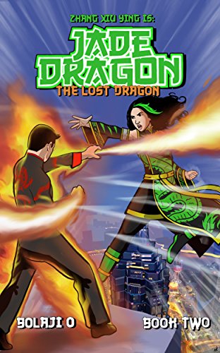 The Lost Dragon (The Legend of Jade Dragon Book 2) eBook : O, Bolaji ...