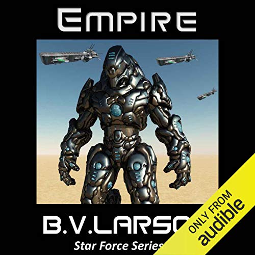 Amazon.com: Empire: Star Force, Book 6 (Audible Audio Edition): B. V ...