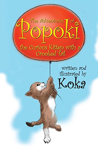Amazon.com: The Adventures of Popoki: The Curious Kitten With a Crooked ...