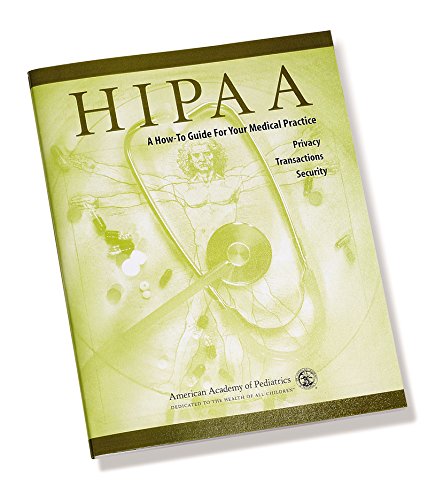 HIPAA: A How-To Guide for Your Medical Practice: 9781581101256 ...