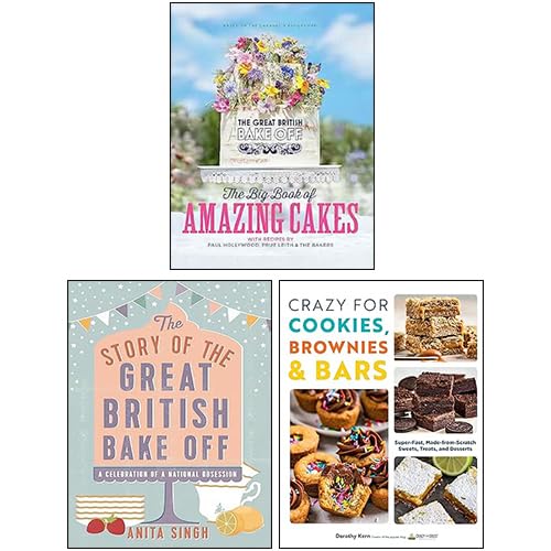 The Great British Bake Off: The Big Book of Amazing Cakes, The Story of ...