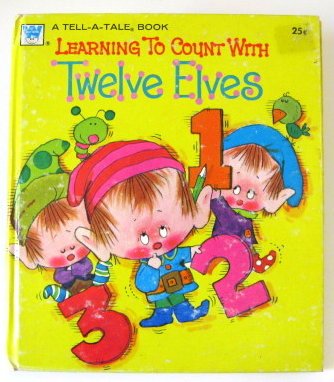 learning to count with twelve elves [ tell-a-tale edition]: wylie ...
