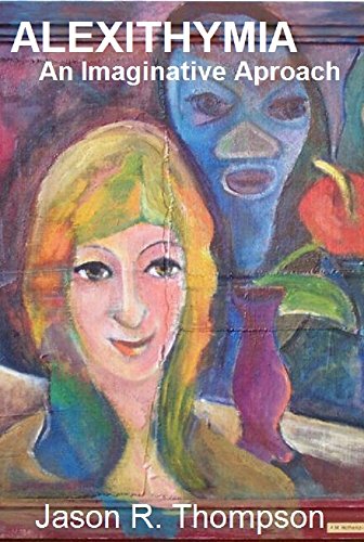 Alexithymia: An Imaginative Approach eBook : Thompson, Jason: Amazon.in ...
