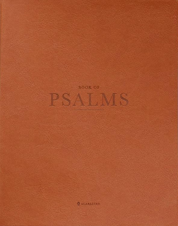 Book of Psalms - Alabaster Bible (ESV): Alabaster Co.: 9781963317053 ...