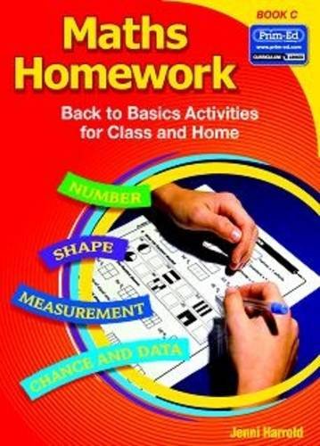 Maths Back to Basics: Year 3/Primary 4: Bk. C (Maths Homework: Back to ...