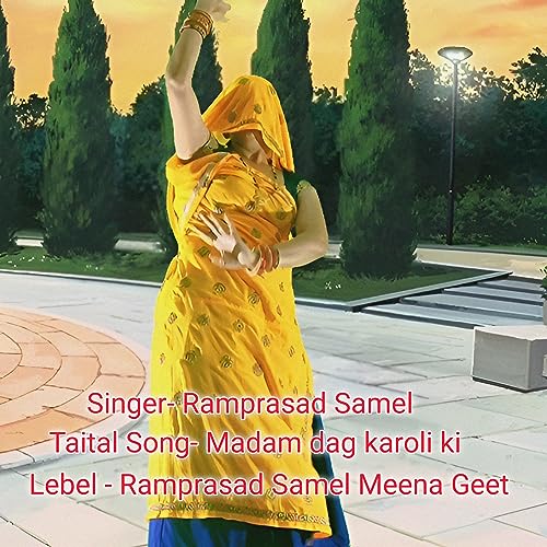 Écouter Madam Dag Karoli Ki (Meena geet) par Ramprasad Samel sur Amazon ...