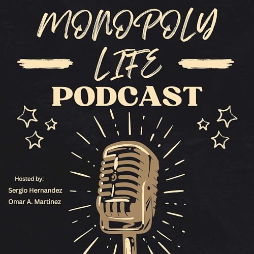 Amazon.com: MONOPOLY LIFE PODCAST : Sergio Hernandez | Omar A. Martinez ...