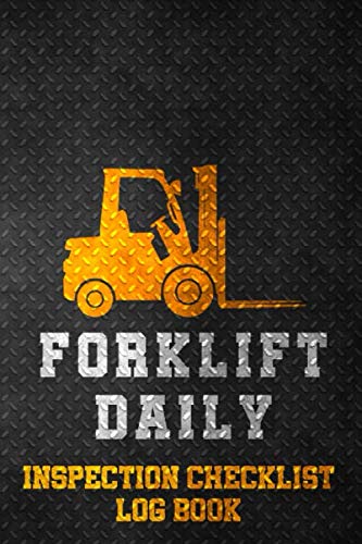 Forklift Daily Inspection Checklist Log Book: Forklift Operator Daily ...