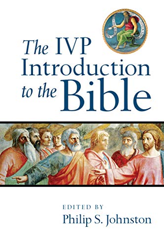 The IVP Introduction to the Bible - Kindle edition by Johnston, Philip ...